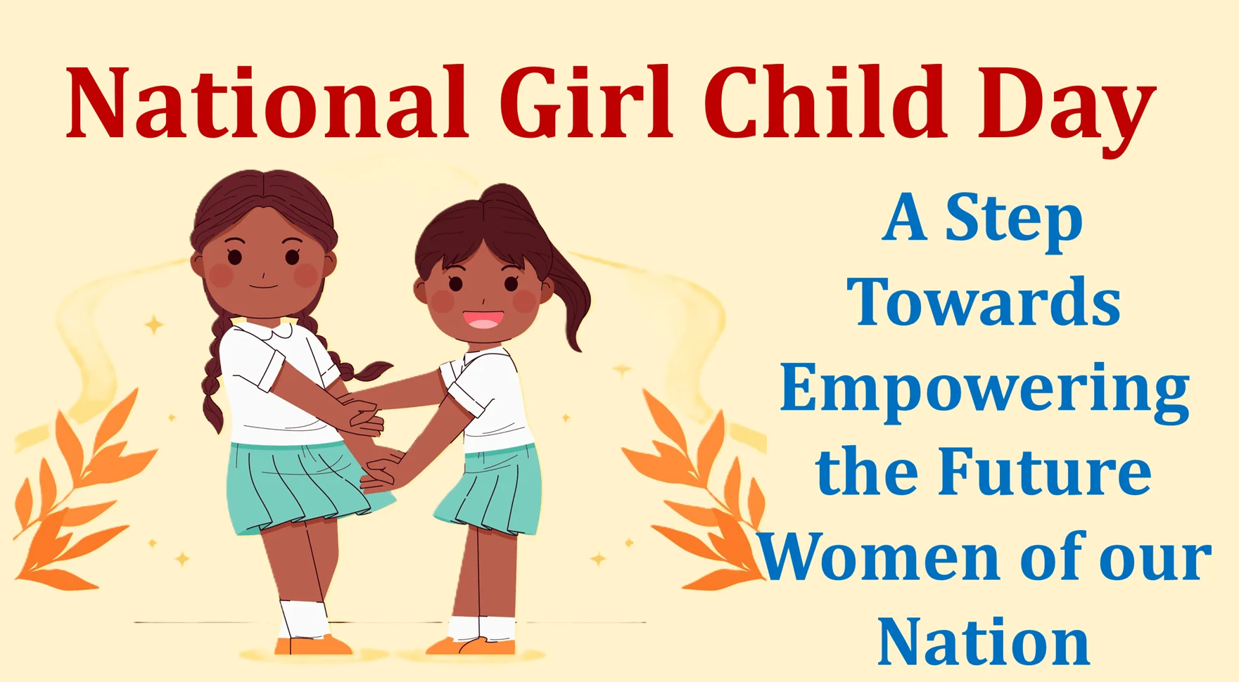 National Girl Child Day: A Step Towards Empowering The Future Women Of ...