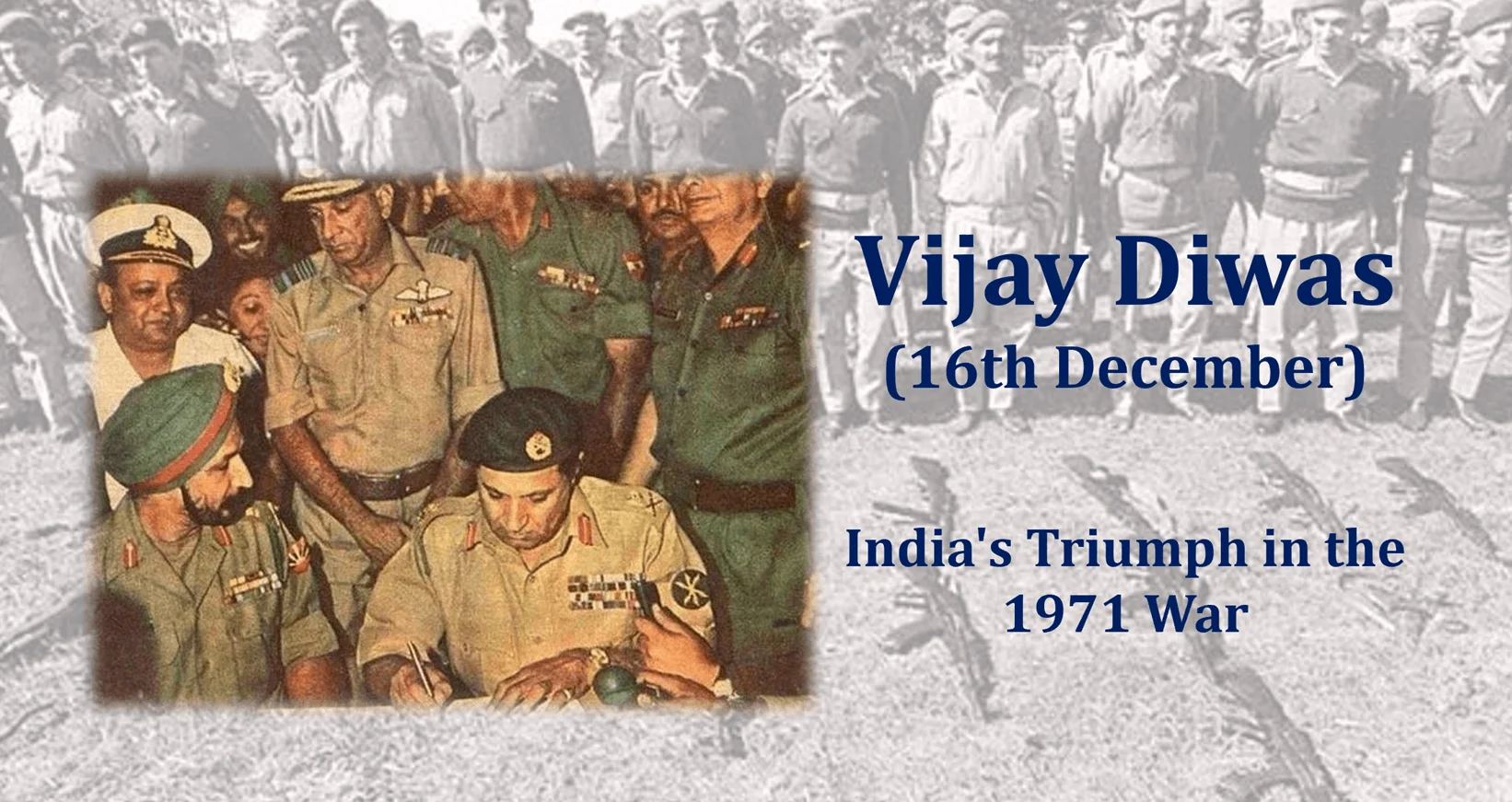 Remembering Vijay Diwas 16th December: Honoring India's Triumph In The ...