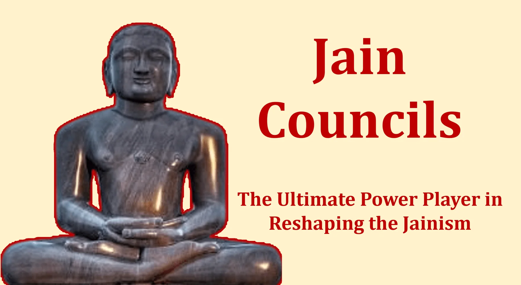 Jain Councils: The Ultimate Power Player In Reshaping The Jainism