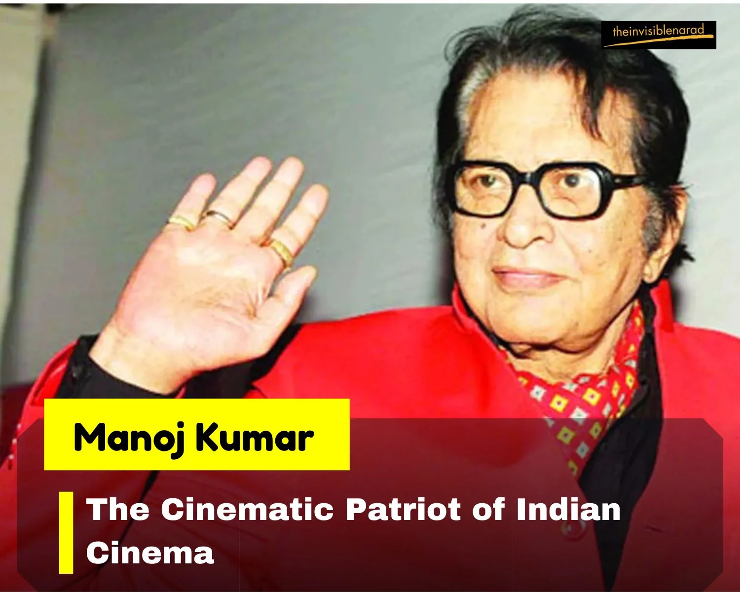 Manoj Kumar: The Cinematic Patriot Of Indian Cinema